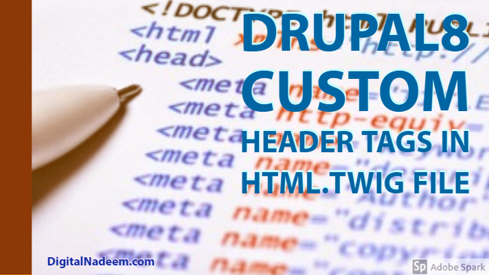 adding header tags based on content type in Drupal 8 - DigitalNadeem adding header tags based on content type in Drupal 8 - DigitalNadeem